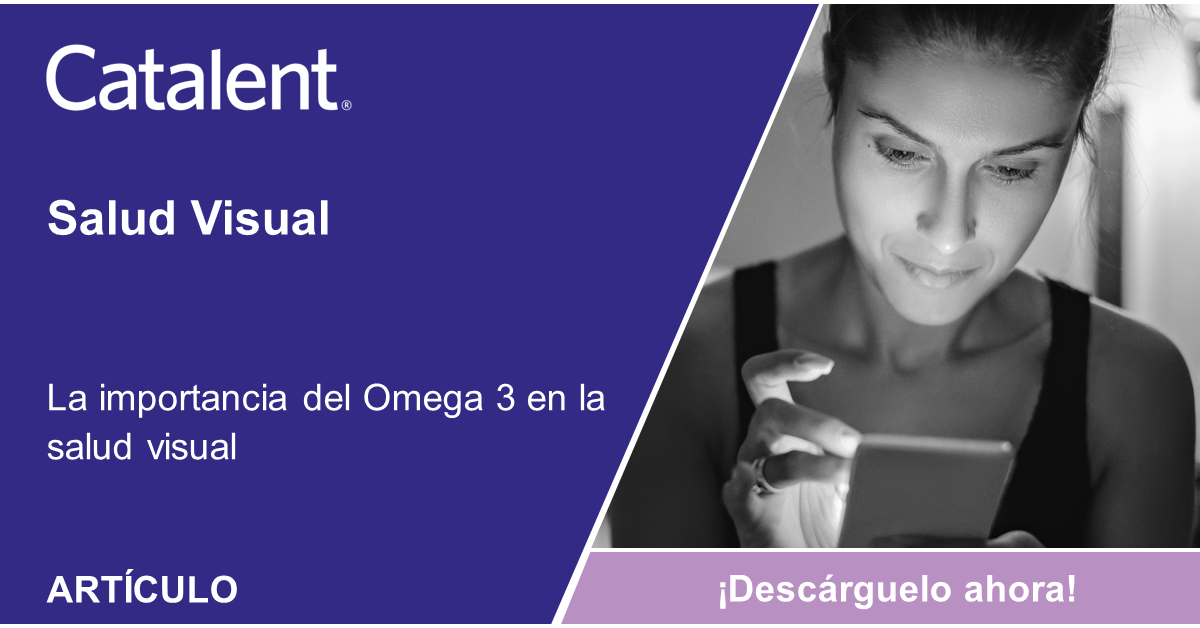 La Importancia Del Omega 3 En La Salud Visual | Catalent
